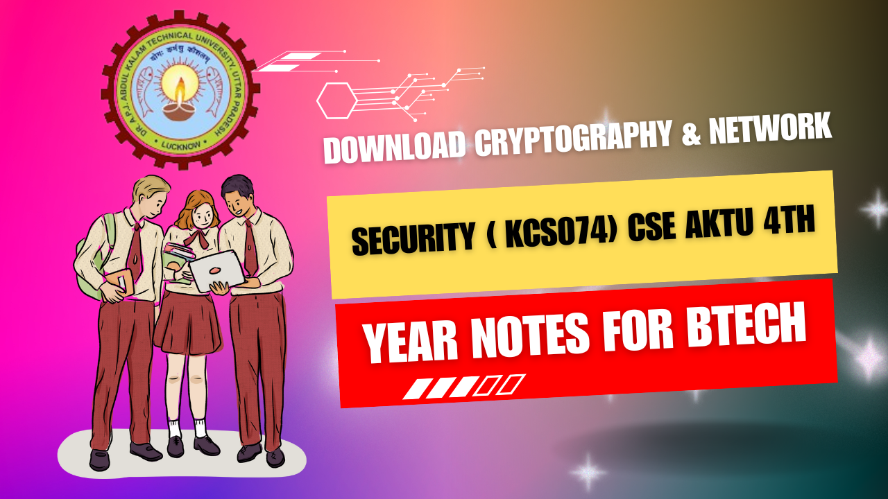 Download Cryptography And Network Security Aktu Notes Kcs074 Aktu
