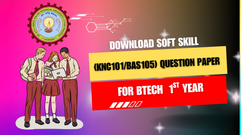 Btech 1st Year Soft Skills Question Paper - Aktu Notes Hub